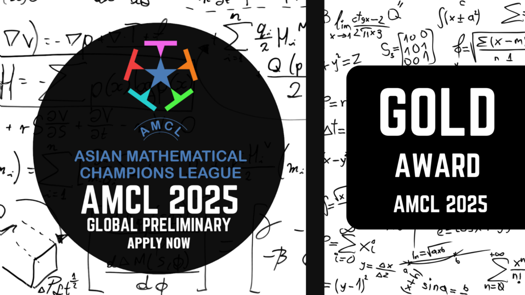【AMCL Asian Mathematical Champions League 2025 (GLOBAL PRELIMINARY ...